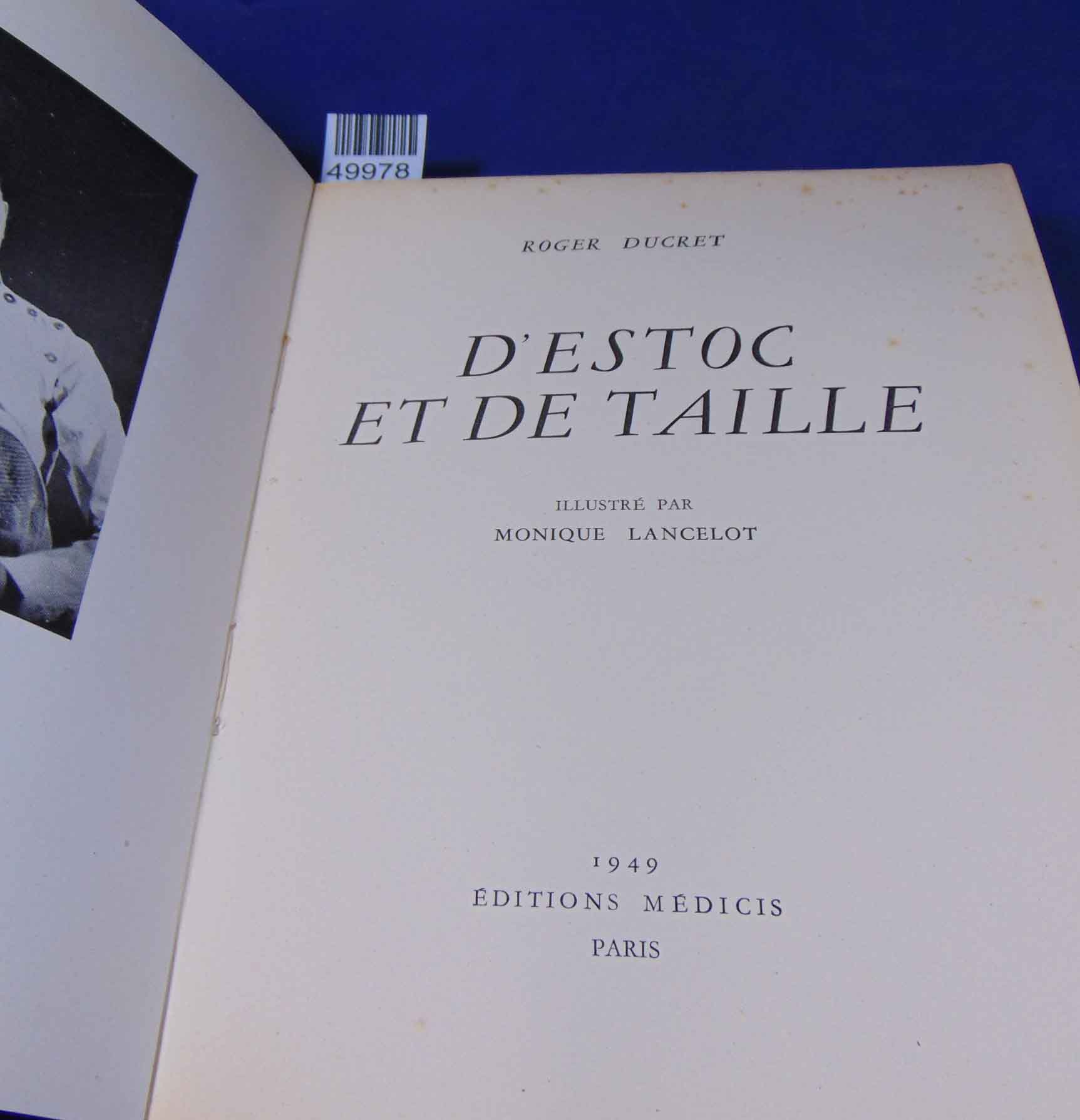 Ducret : D'Estoc et de taille illustré par Monique Lancelot... - D790 ...