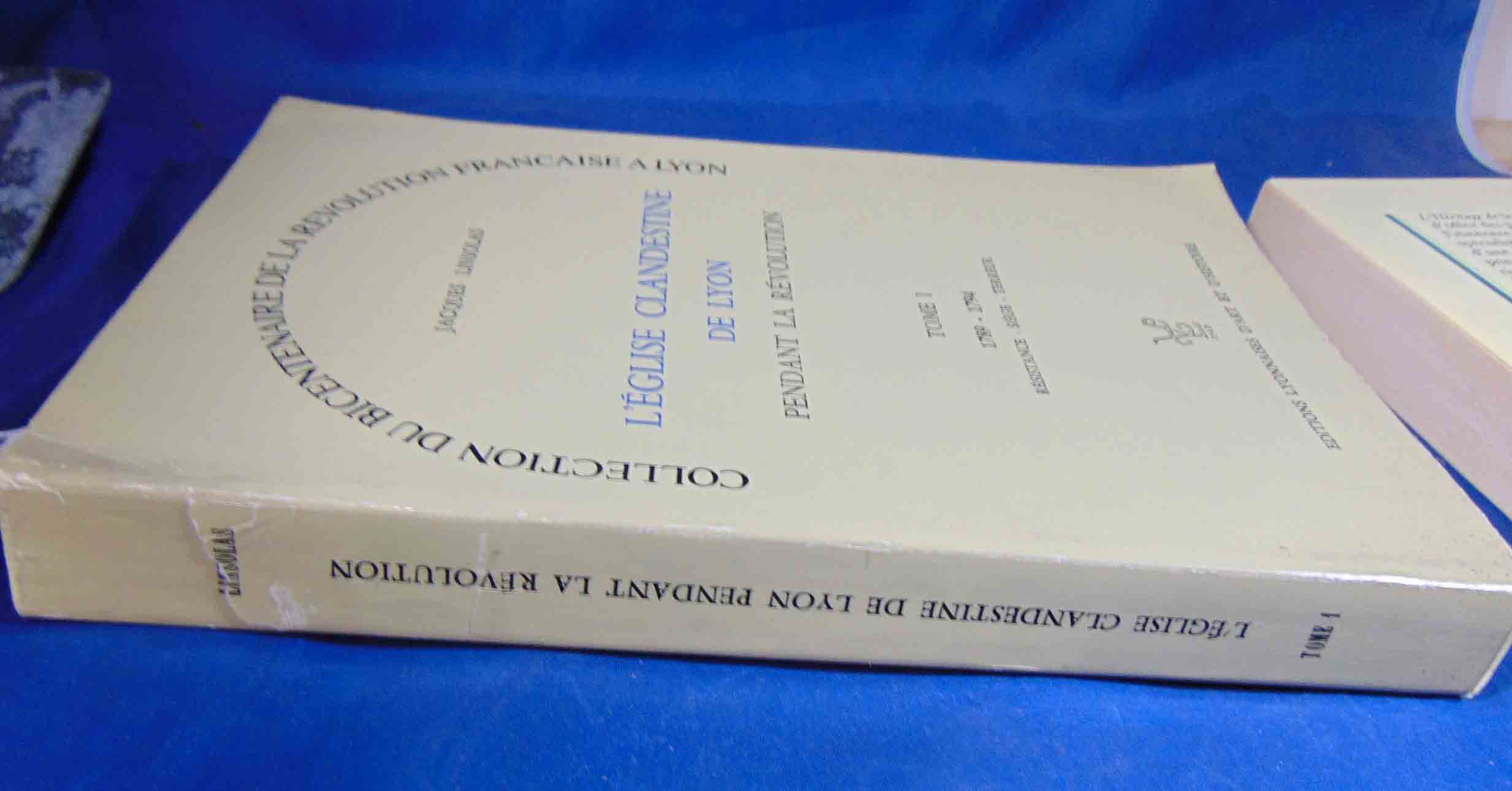 André : L'Église clandestine de Lyon pendant la Révolution Tome 1: 1789 ...